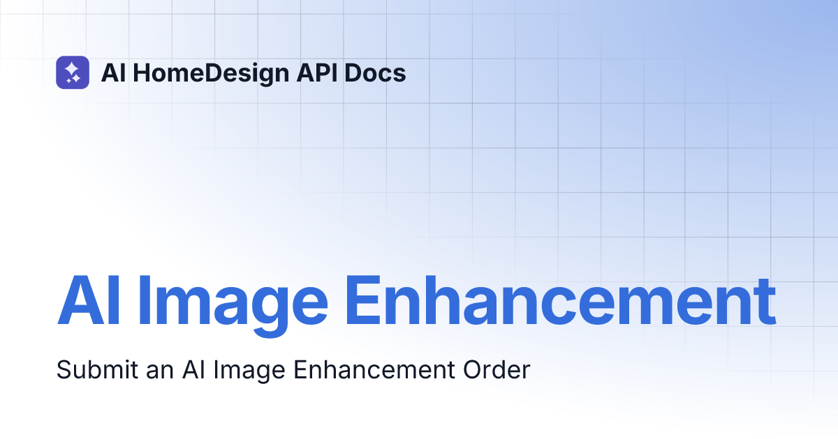 AI Image Enhancement | AI HomeDesign API Docs