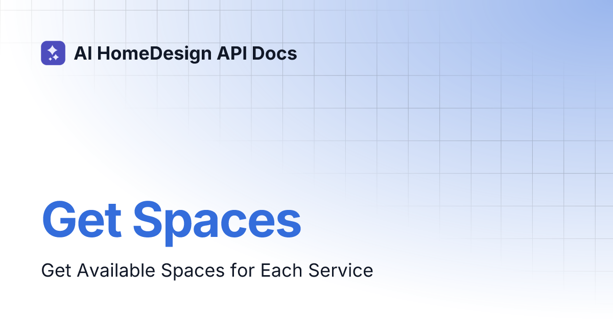 Get Spaces | AI HomeDesign API Docs